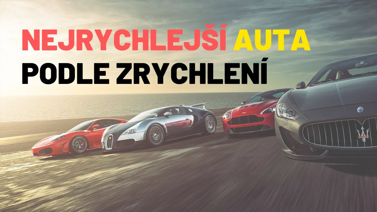 Nejrychlejší Auta podle zrychlení 0-100 - YouTube