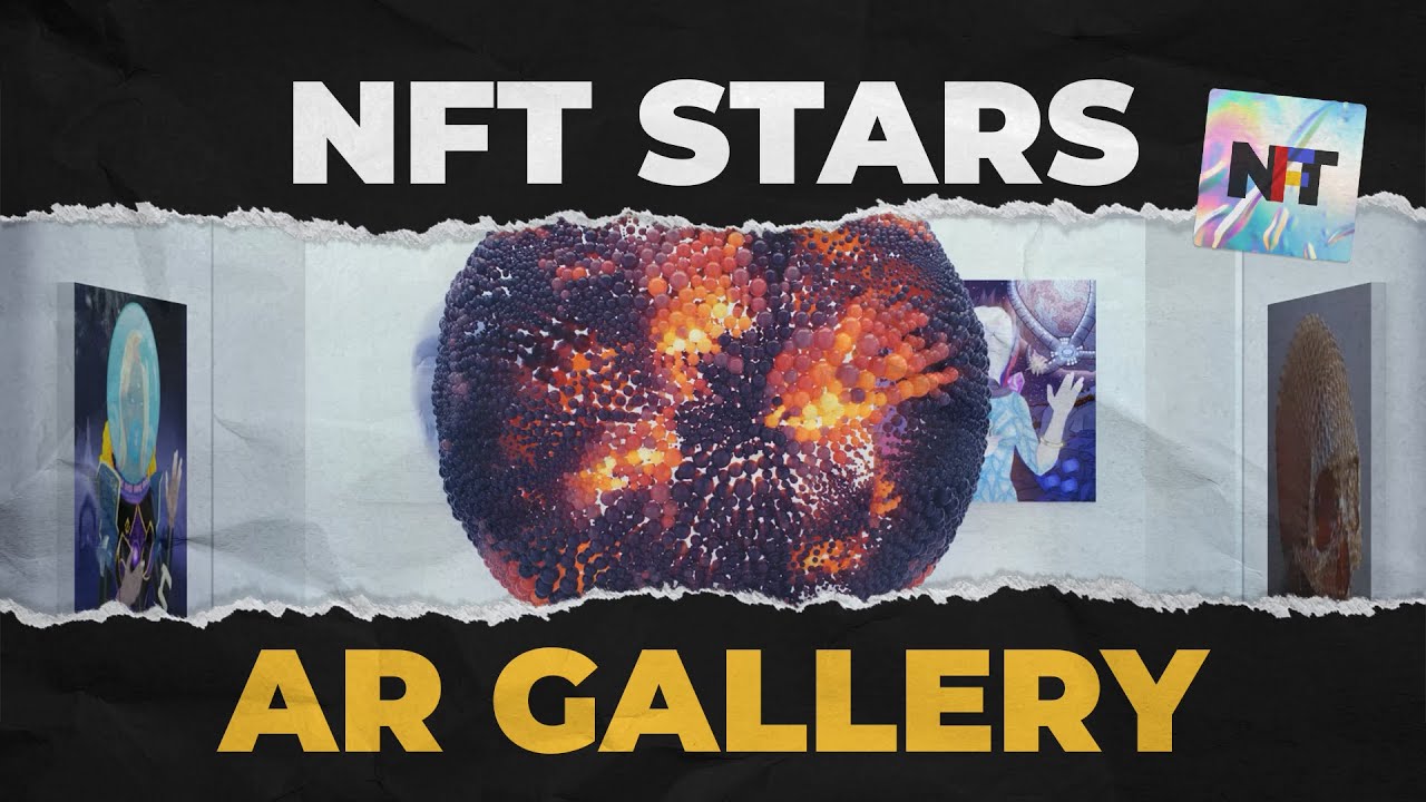 Walk through the NFT STARS AR Gallery - Experience Digital Art on a New ...