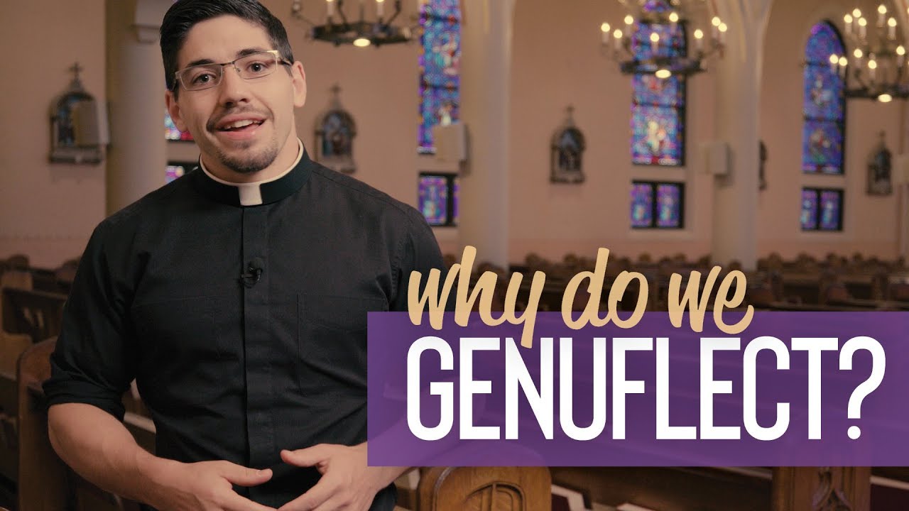 Why Do We Genuflect? - YouTube