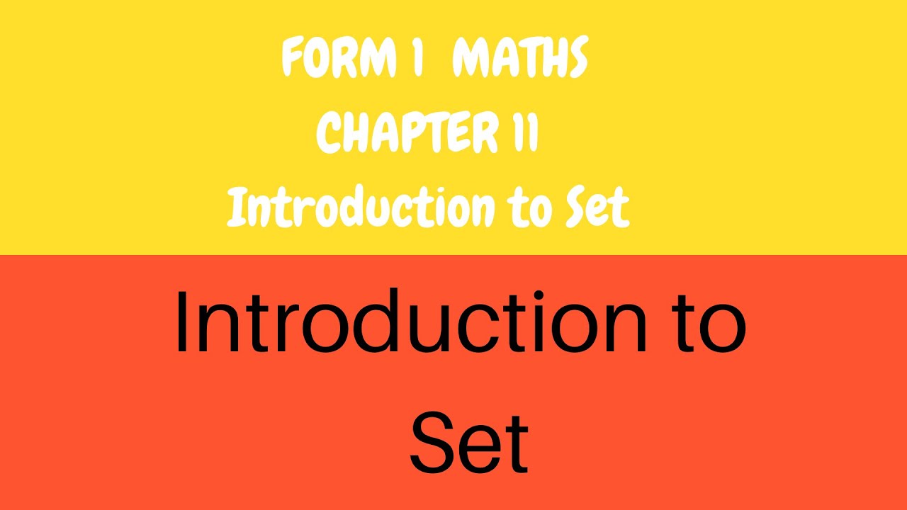 Set l Form 1 Maths l Chapter 11 Introduction to Set - YouTube