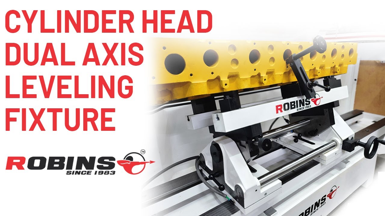 Robins Cylinder Head Dual Axis Leveling Fixture #robinsmachines # ...