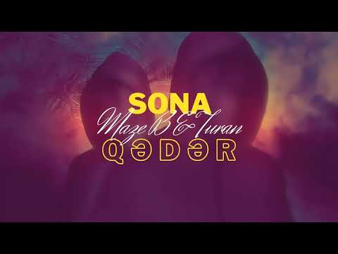 Maze B & Turan - Sona Qədər