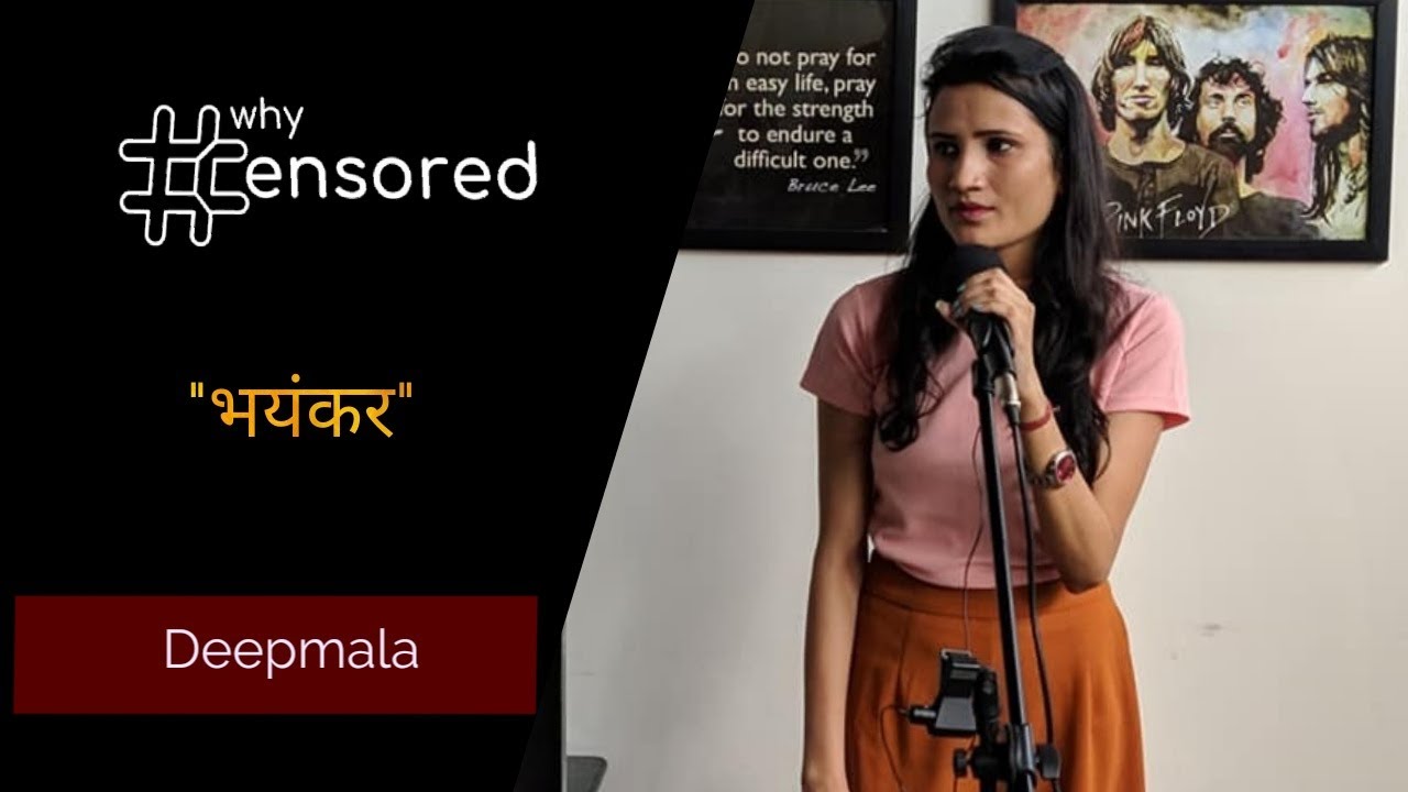 "भयंकर" By Deepmala | WhyCensored Open Mic Bhopal | Poetry Shayari ...