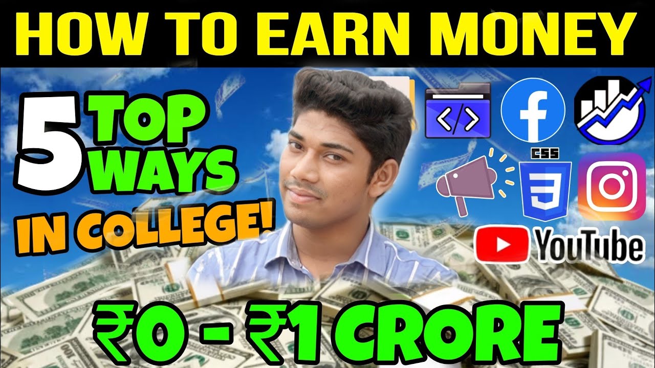 How to earn in college | Top 5 ways to earn as student | Best Income ...