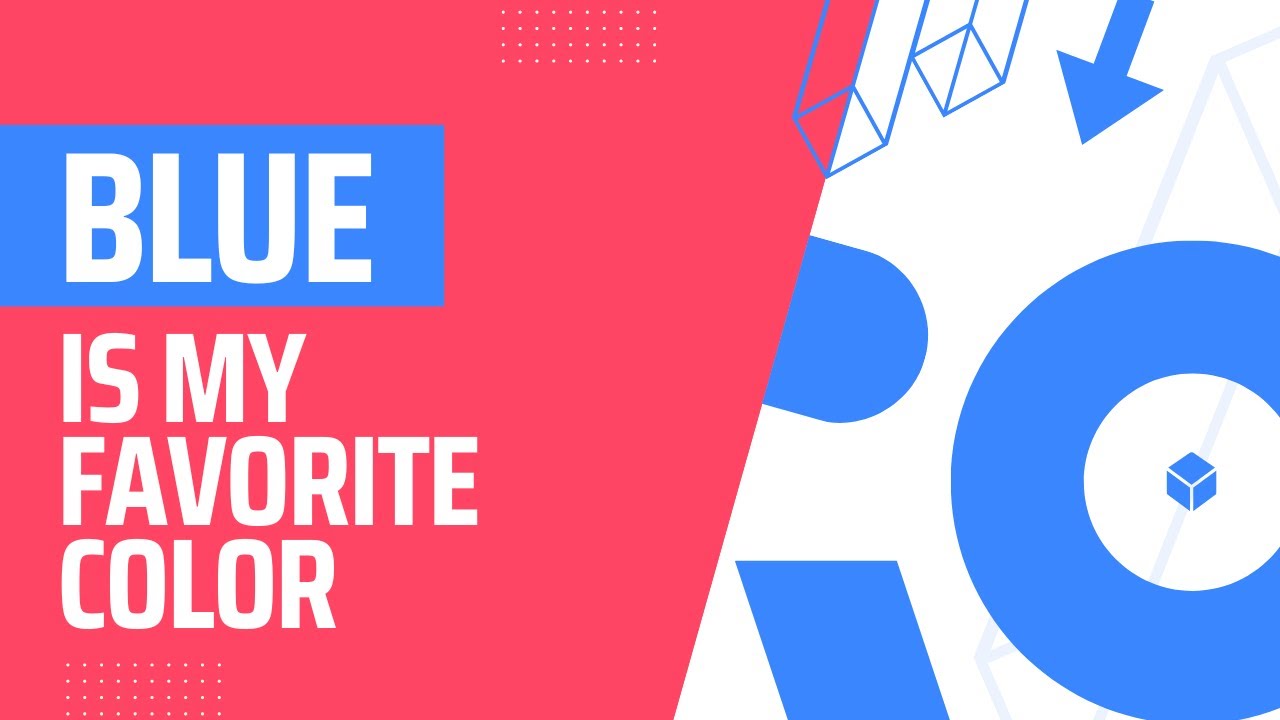 Blue is my Favorite Color - YouTube