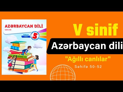 5-ci sinif Azərbaycan dili səh. 50,51,52,53 - Ağıllı canlılar