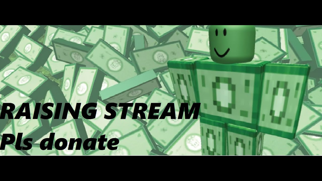 Raising robux (PLS DONATE 💸) - YouTube
