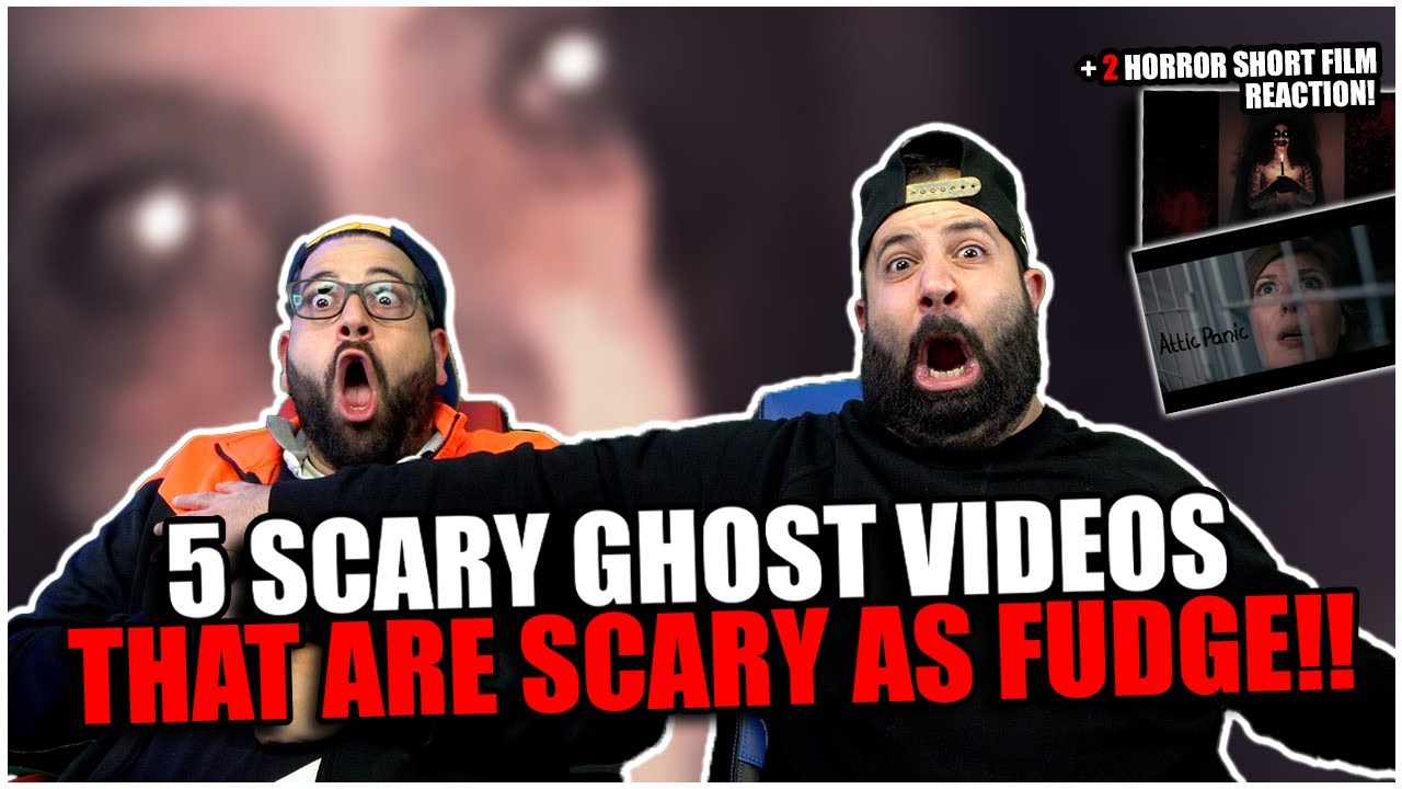 5 Ghost Videos That Are SCARY As... CACA FUDGE!! + 2 HORROR SHORT FILMS ...