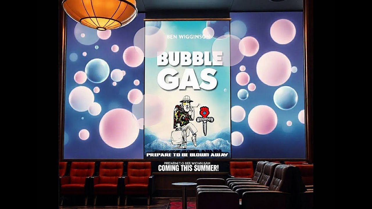 "BUBBLE GAS" STARRING Ben Wigginson - YouTube
