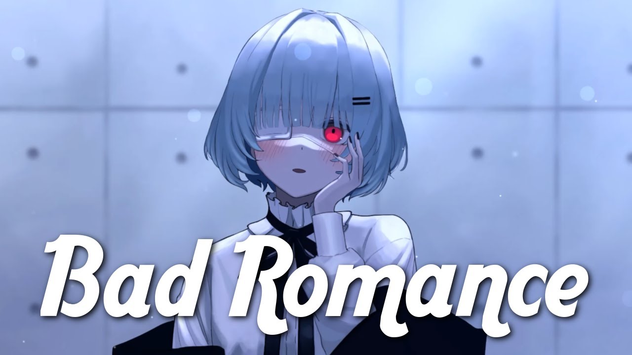 Nightcore - Bad Romance「Remix」 - YouTube