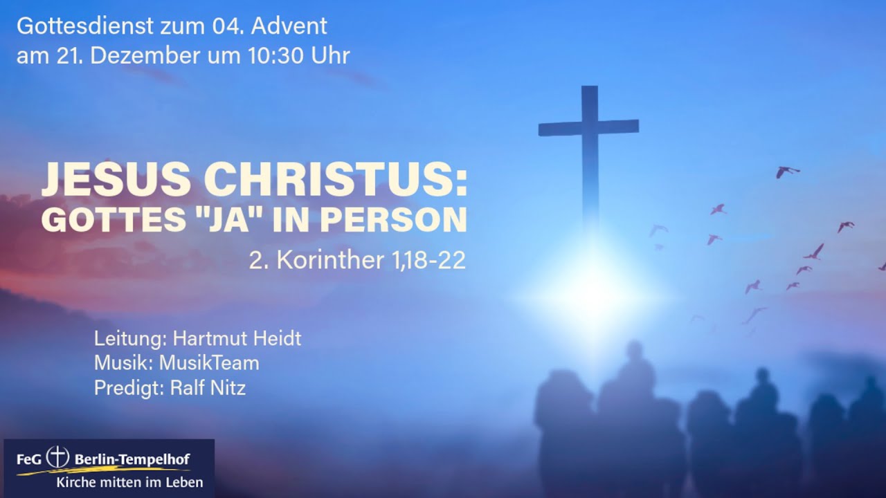 Jesus Christus: Gottes "Ja" in Person - Gottesdienst am 4. Advent - am ...