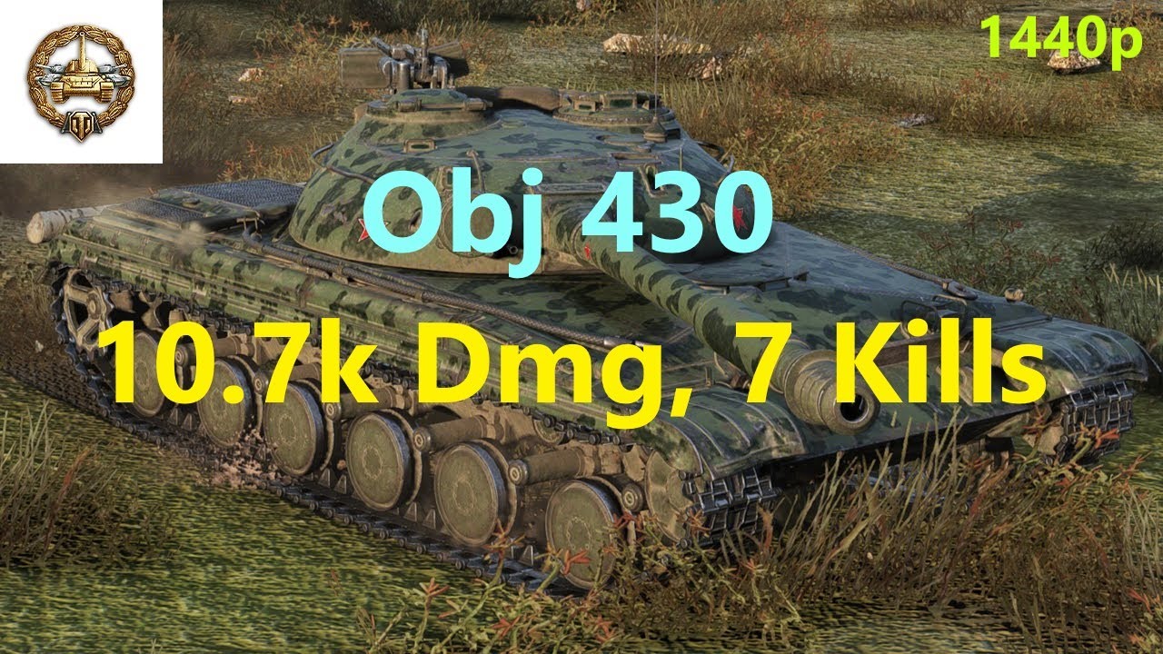 WoT Rare Medals Ep15 - Obj 430 -10.7k dmg, 7kills [1440p] - YouTube