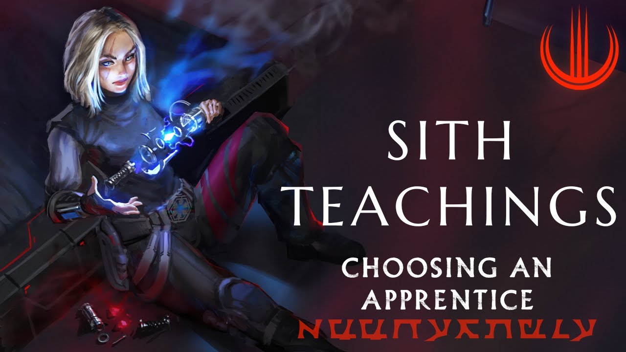 Sith Teachings | Choosing an Apprentice - YouTube