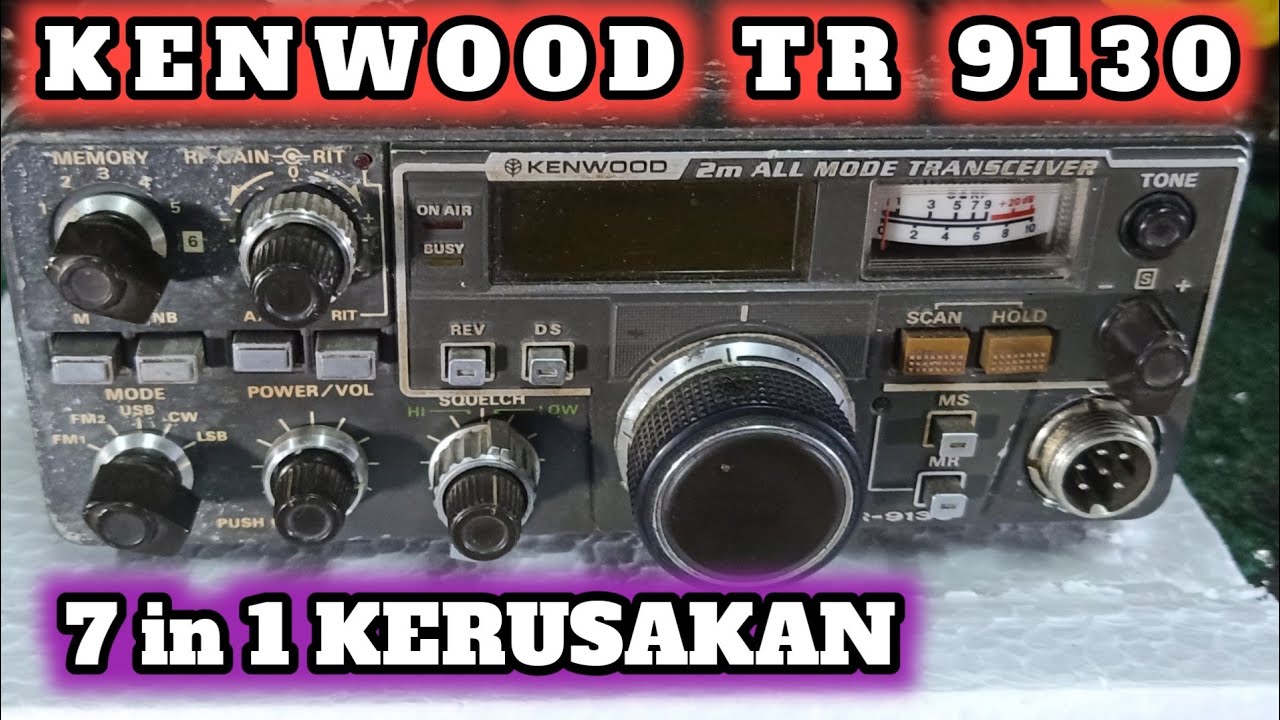 kenwood tr 9130 satu radio 7 kerusakan - YouTube