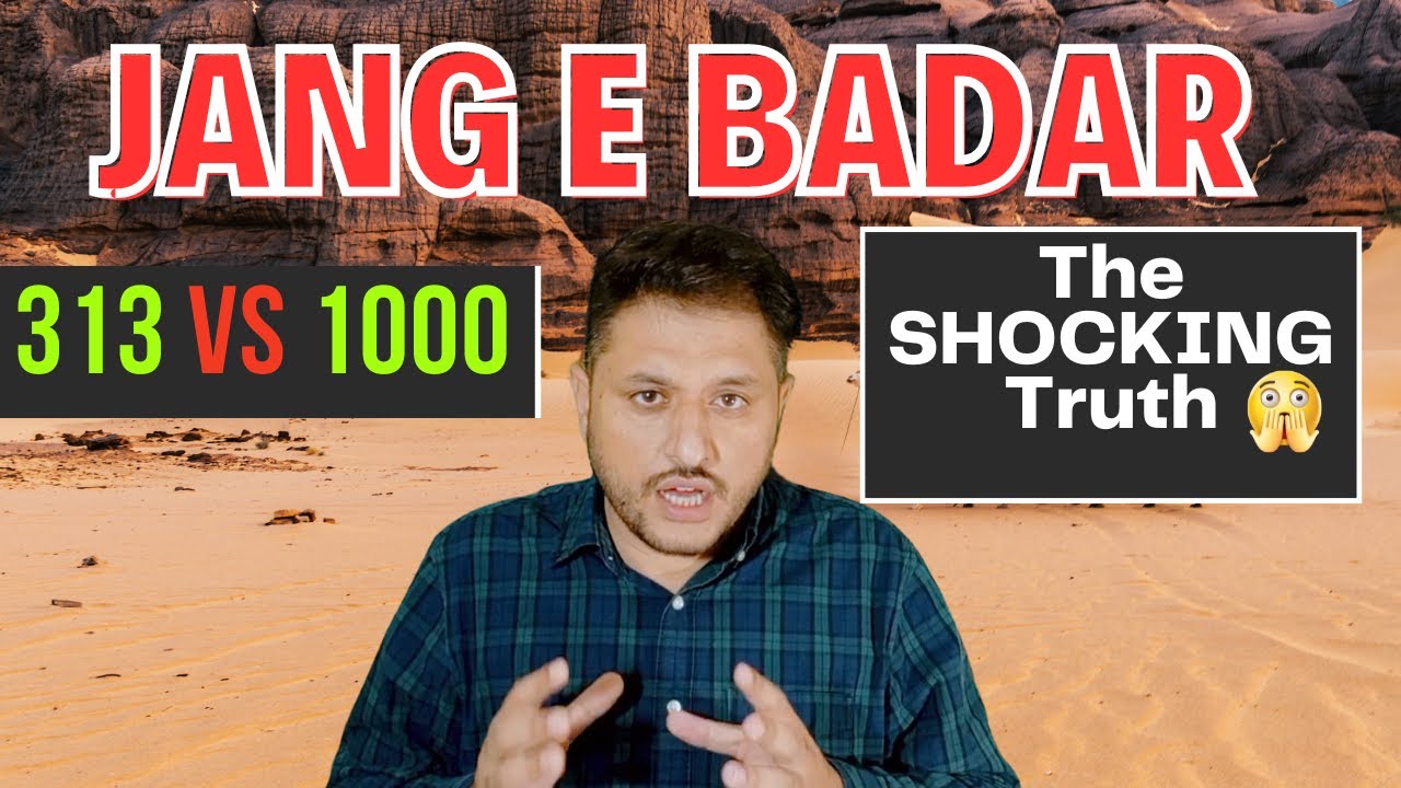 The SHOCKING Truth Behind the Battle of Badr | Ghazwa-e-Badar ...