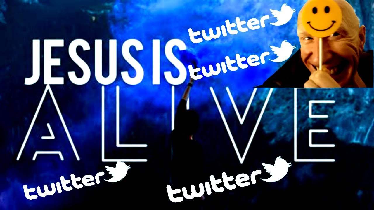 Why is JESUS is ALIVE NOW Trending on TWITTER - Is Jesus Alive? - YouTube