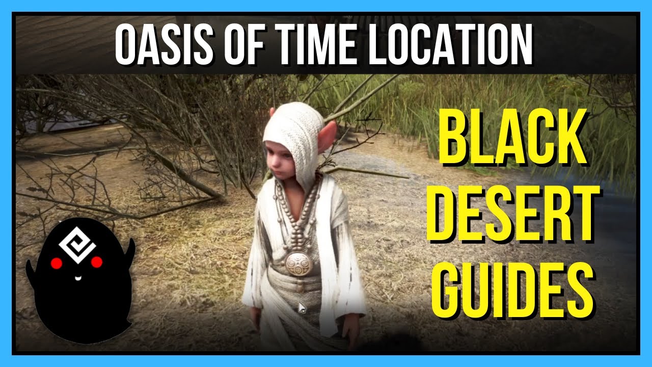 BDO Oasis of Time Knowledge Location - YouTube