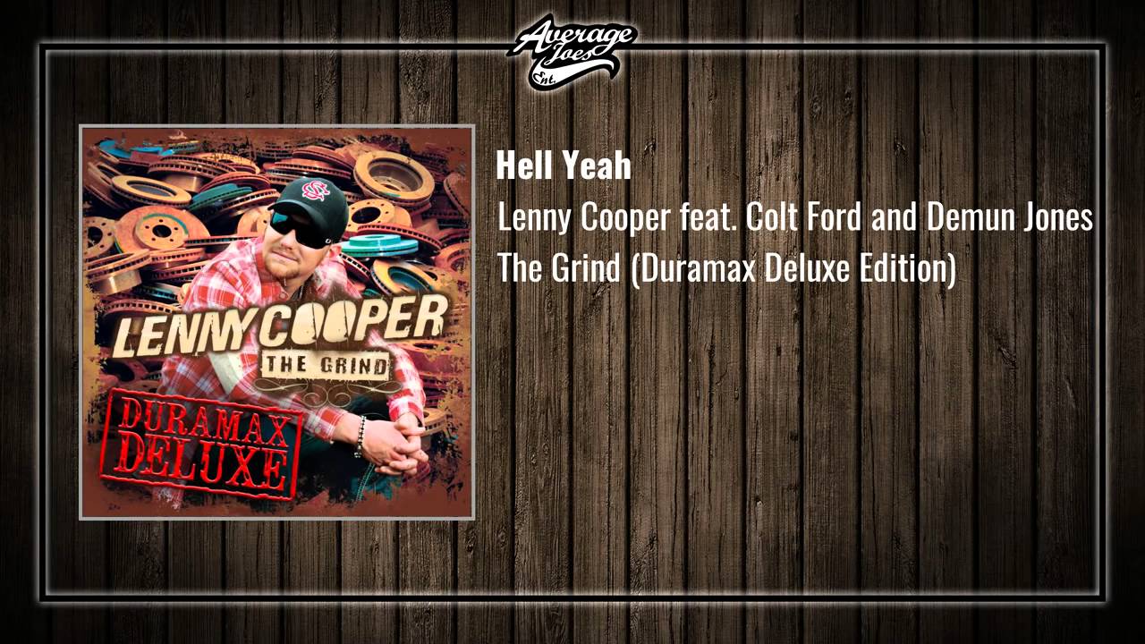 Lenny Cooper feat. Colt Ford and Demun Jones - Hell Yeah - YouTube