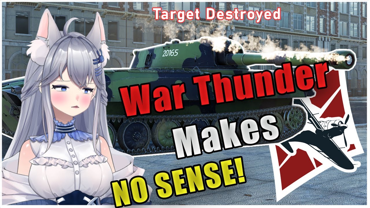The Hina Chan Show: Why War Thunder Makes NO SENSE! - YouTube