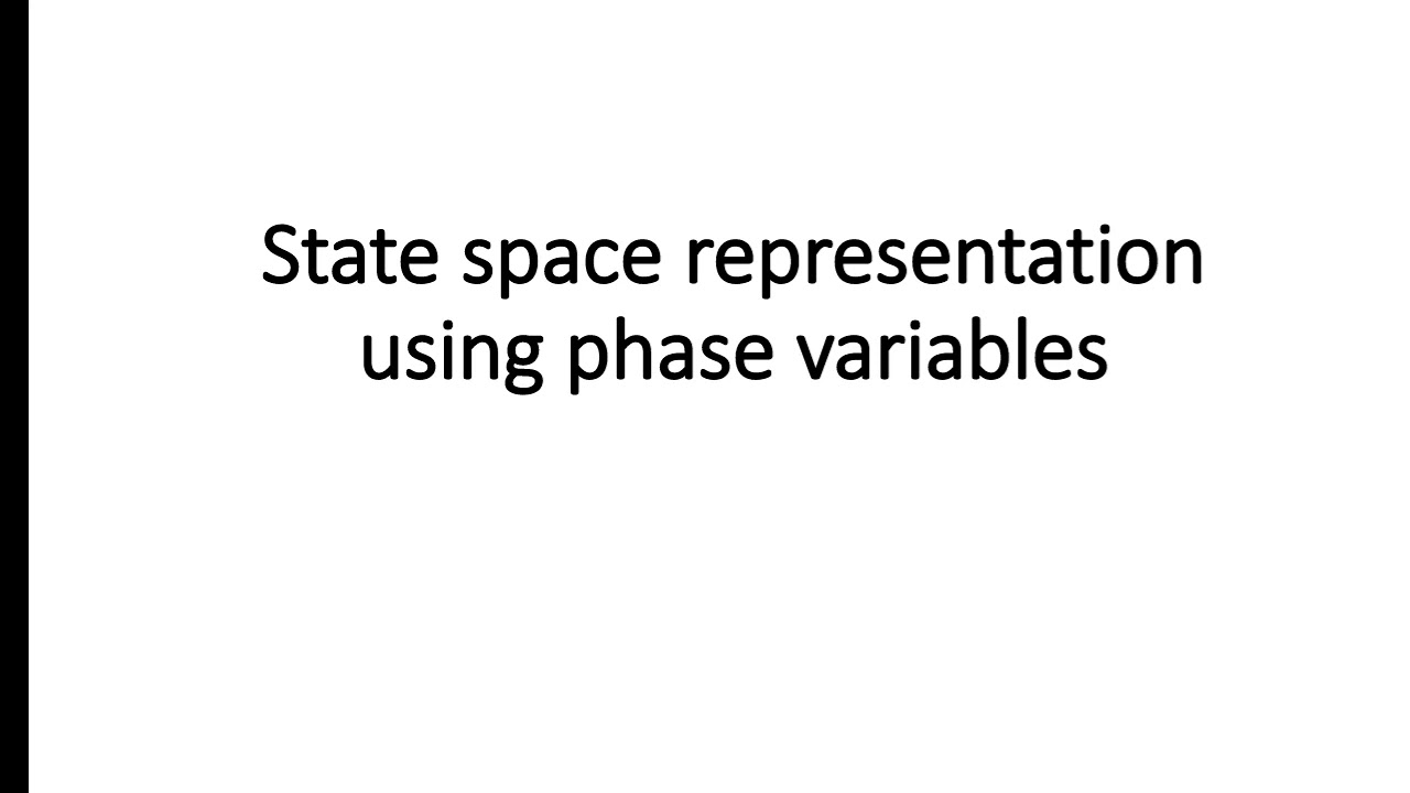 State space representation using phase variable - YouTube