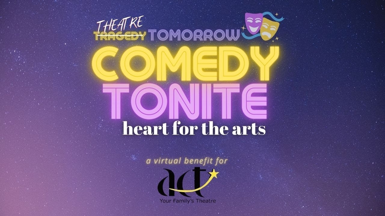 Heart For The Arts 2021 - Comedy Tonight - YouTube