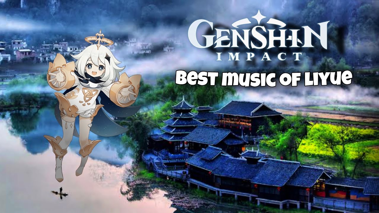 GENSHIN IMPACT MUSIC/SOUNDTRACK - BEST 20 SONGS OF LIYUE - YouTube