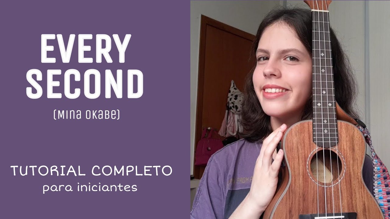 Mina Okabe - Every Second (UKULELE TUTORIAL) | Bela Azevedo - YouTube