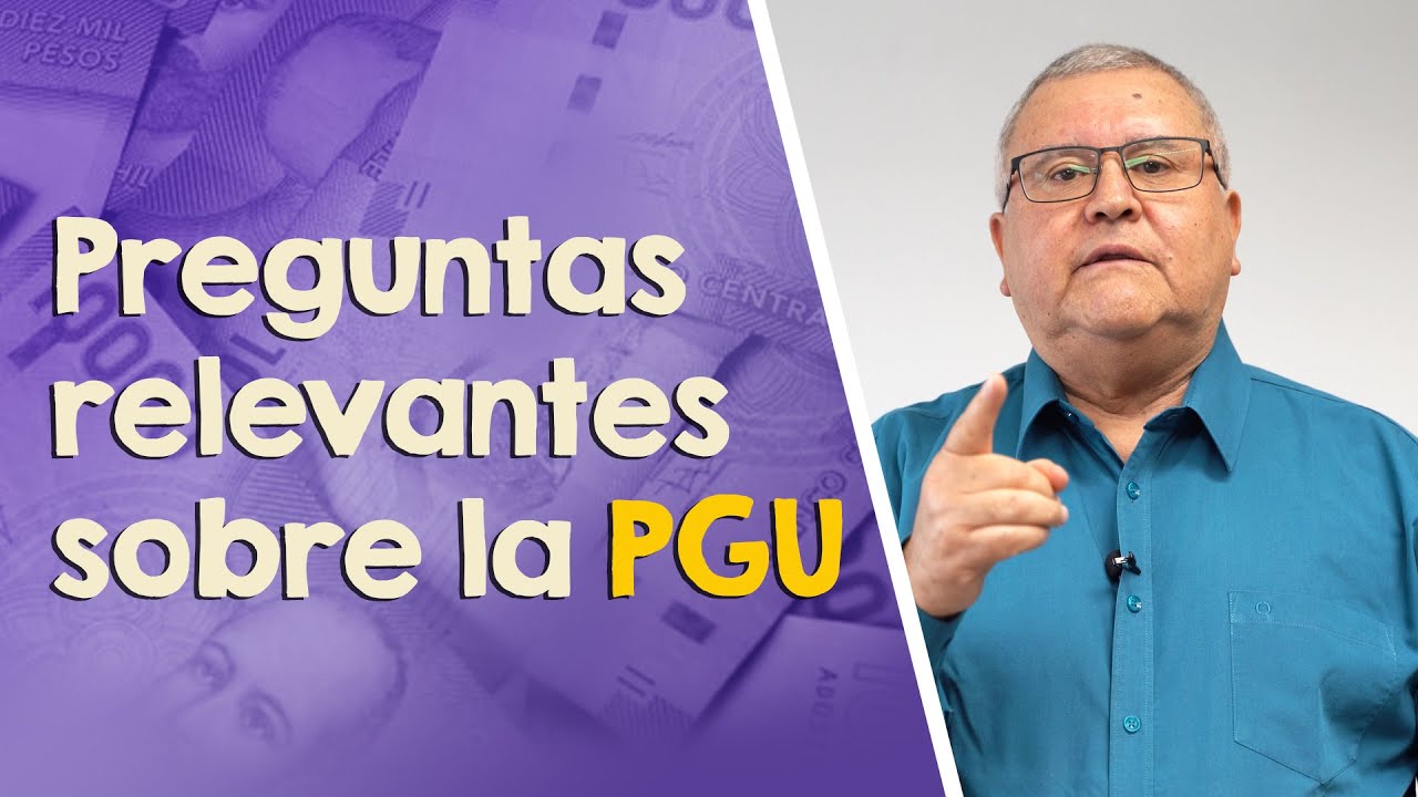 Preguntas relevantes sobre la PGU | PATRICIO BERNAL ASESOR PREVISIONAL ...