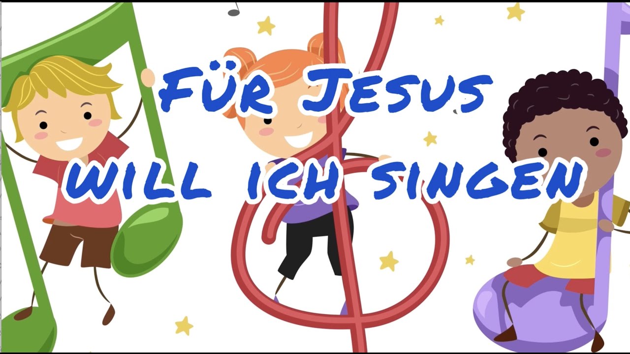 Für Jesus will ich singen - YouTube
