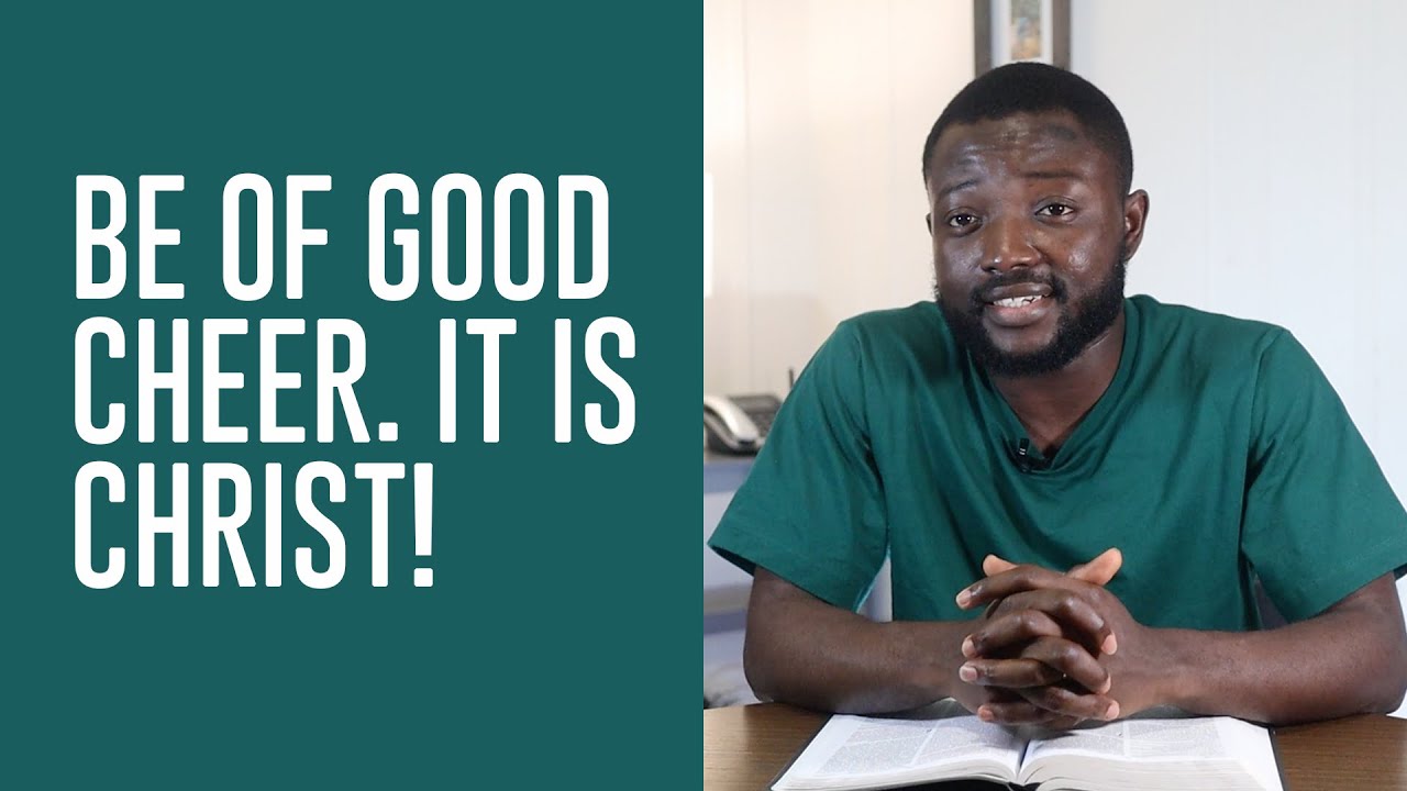 Overcoming Life's Challenges with Faith: Be of Good Cheer, It is Christ ...