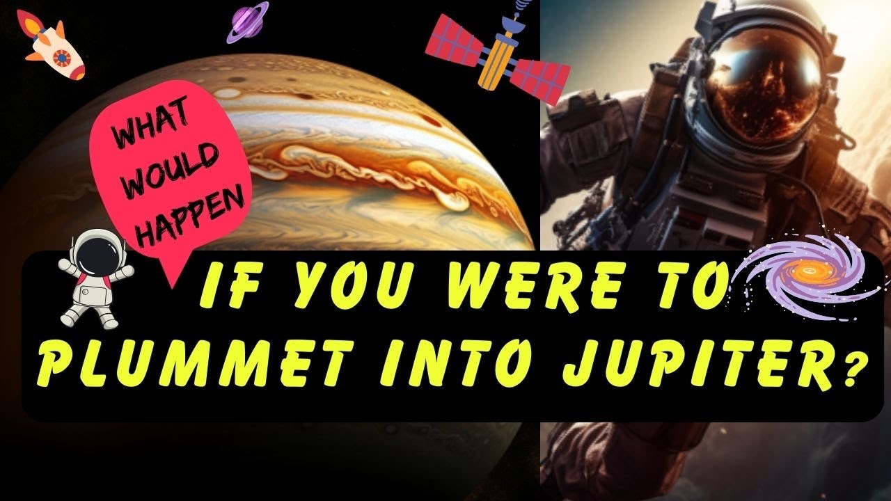 What would happen if you were to plummet into Jupiter? - YouTube