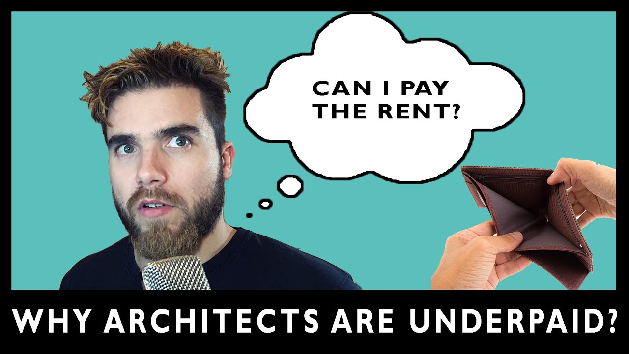 Why Architects Are Underpaid? Let's start a Discussion - YouTube