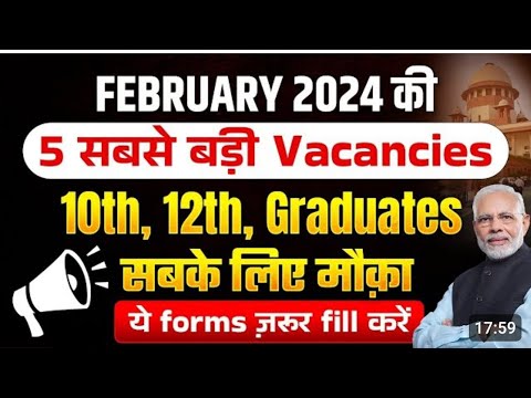 Top 5 Government Job Vacancy In February 2024 | Upcoming Govt Jobs 2024 ...