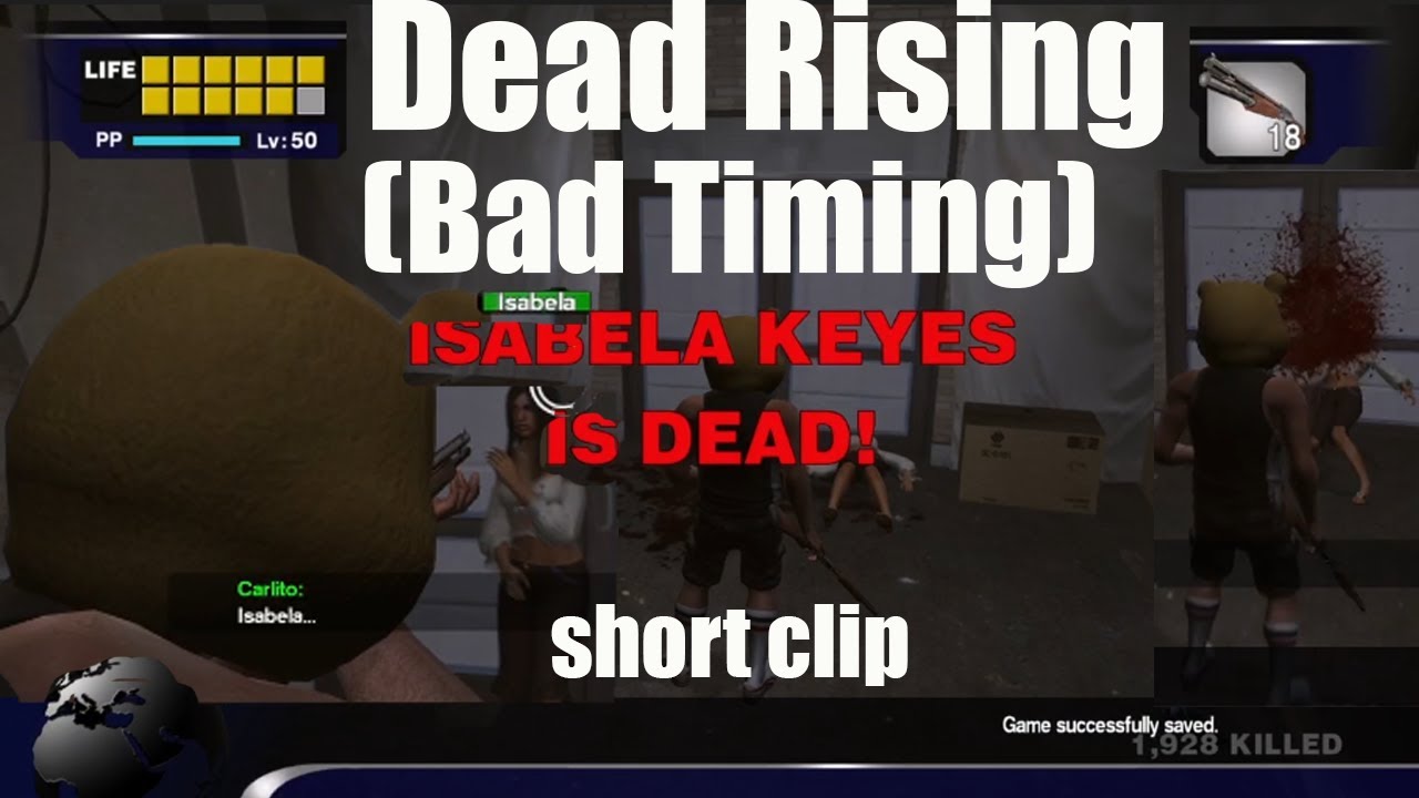Dead Rising (Isabela Keyes, Bad Timing) - YouTube