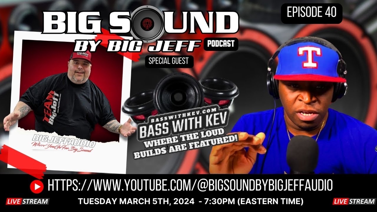 Big Sound By Big Jeff Podcast Ep 40 with Bass With Kev! - YouTube