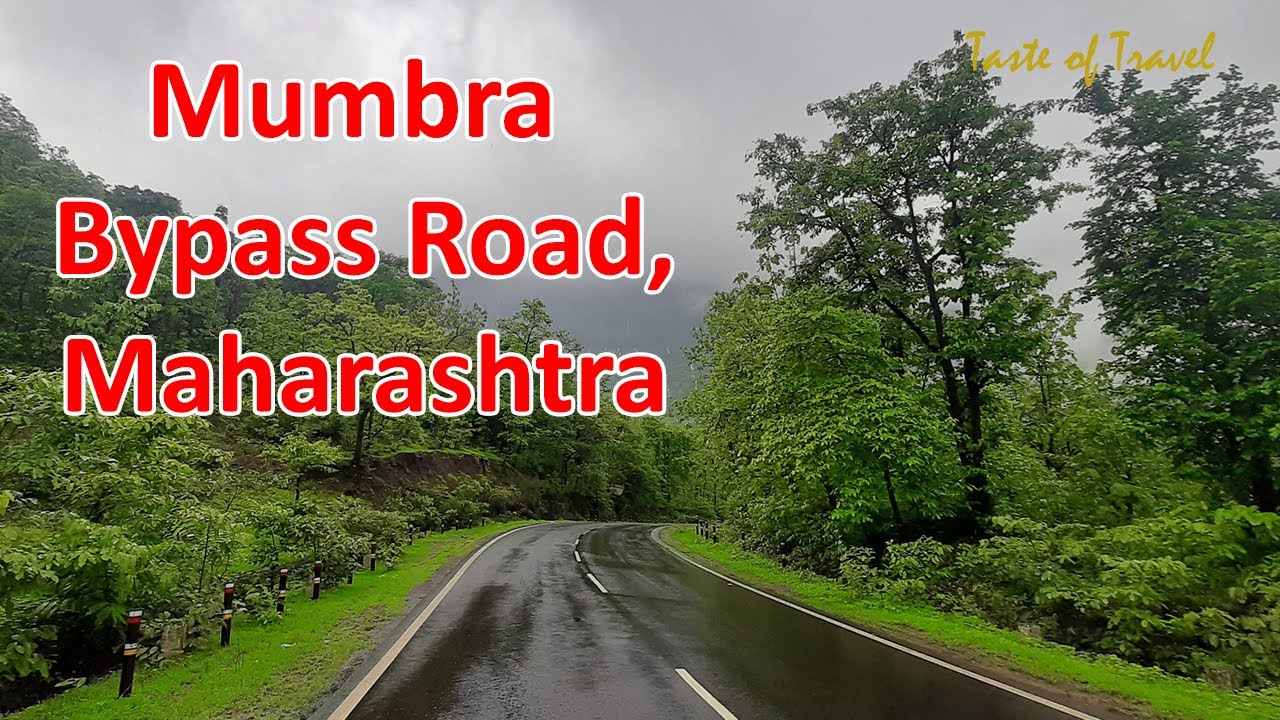 Mumbra Bypass Road in Maharashtra | Taste Of Travel - YouTube