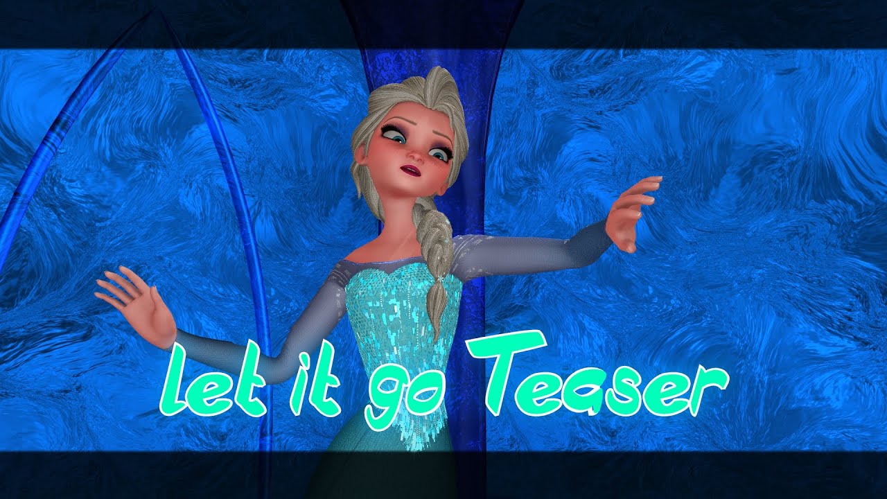 Let it Go Teaser - YouTube