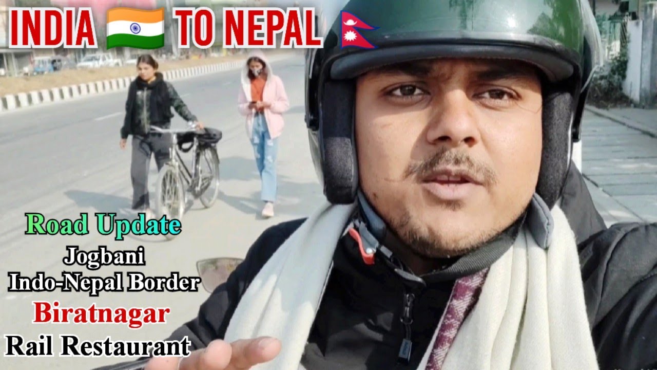 India to Nepal Journey | International Ride | Extreme Winter | Jogbani ...