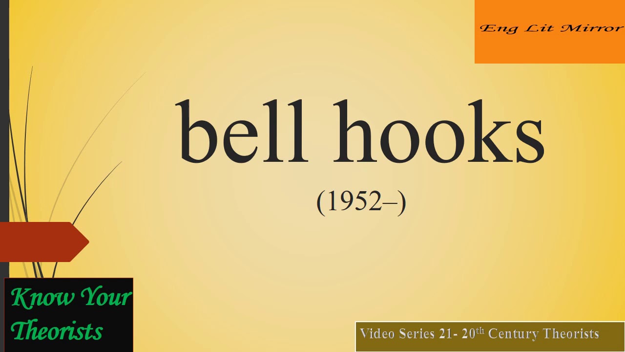 bell hooks - 20th Century Theorist/Feminism/Ain't I a Woman/ UGC NTA ...