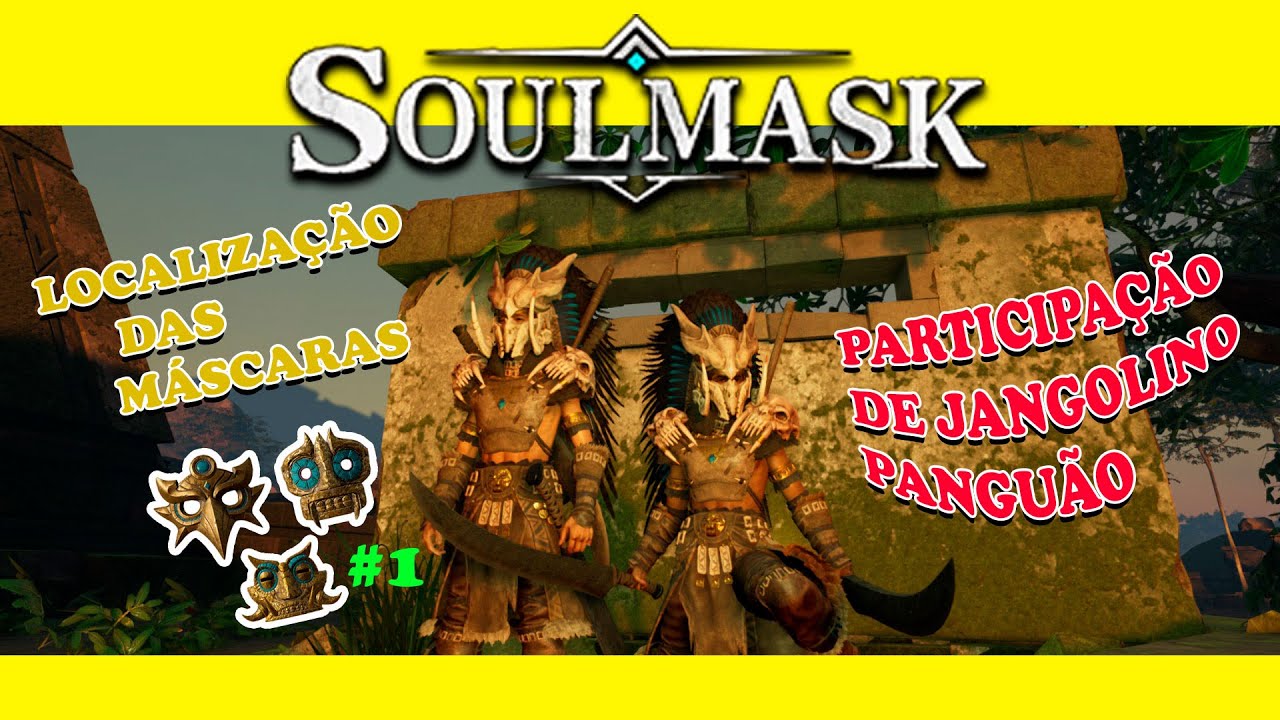 SOULMASK | LOCALIZAÇÃO DAS MASCARAS EM SOULMASK! - YouTube
