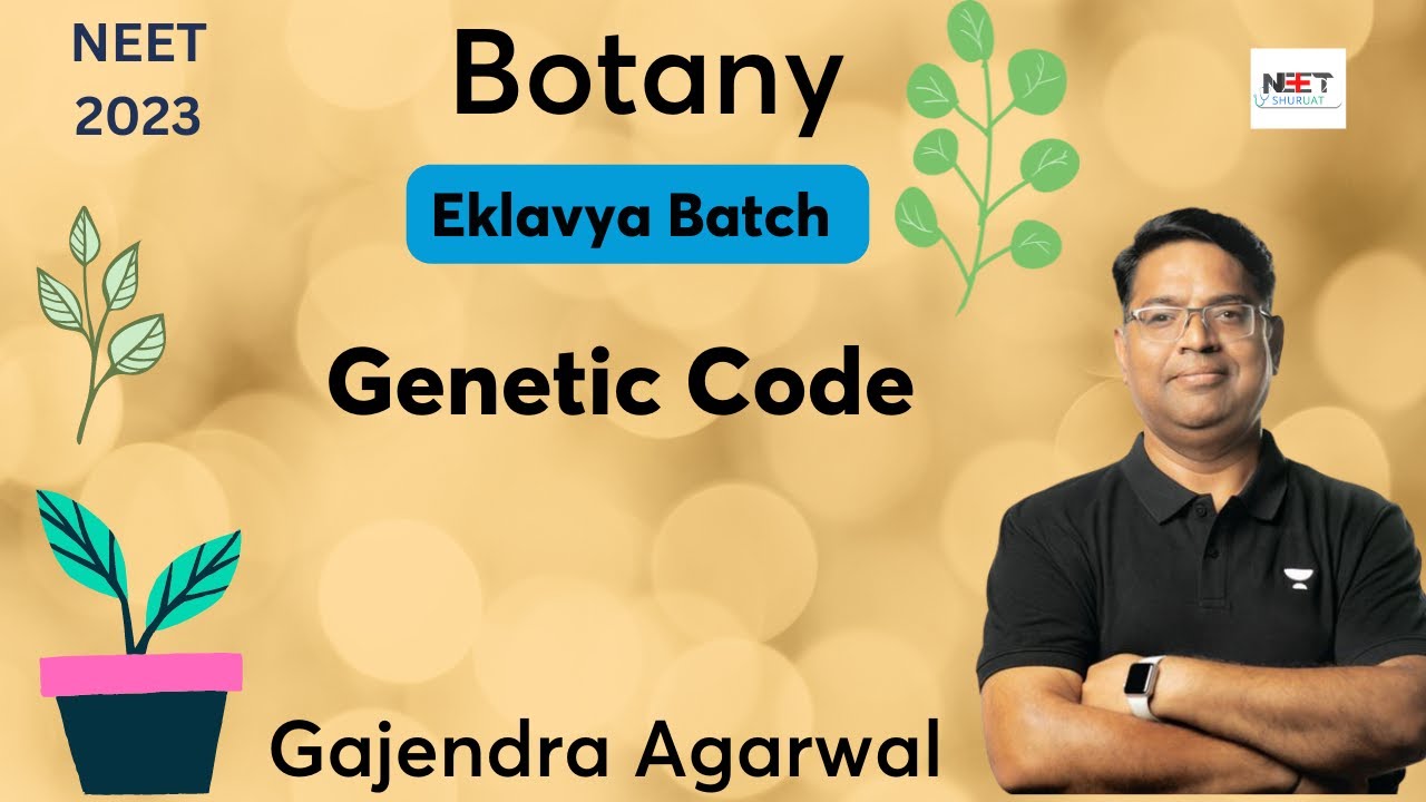 Genetic Code | Gajendra Agarwal Sir | Botany | NEET Shuruat | Unacademy ...
