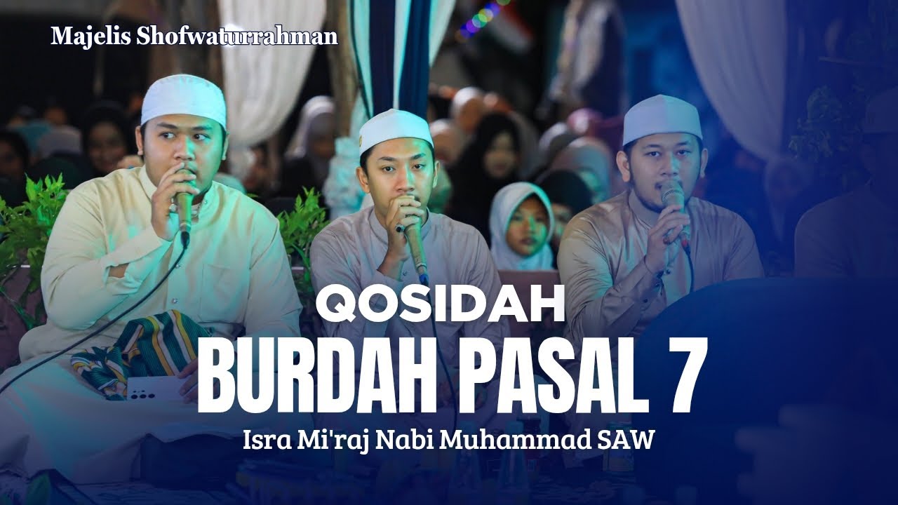 Qosidah Burdah Pasal 7 (Teks Arab dan Terjemah) Hadroh Sholawat Nabi ﷺ ...