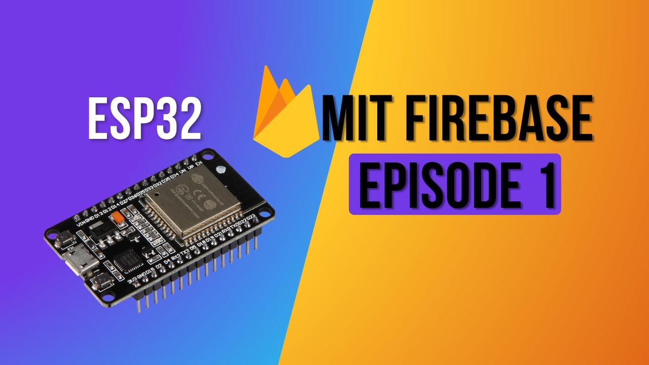 Firebase basic's und ESP32 setup Episode1 (Deutsch) - YouTube