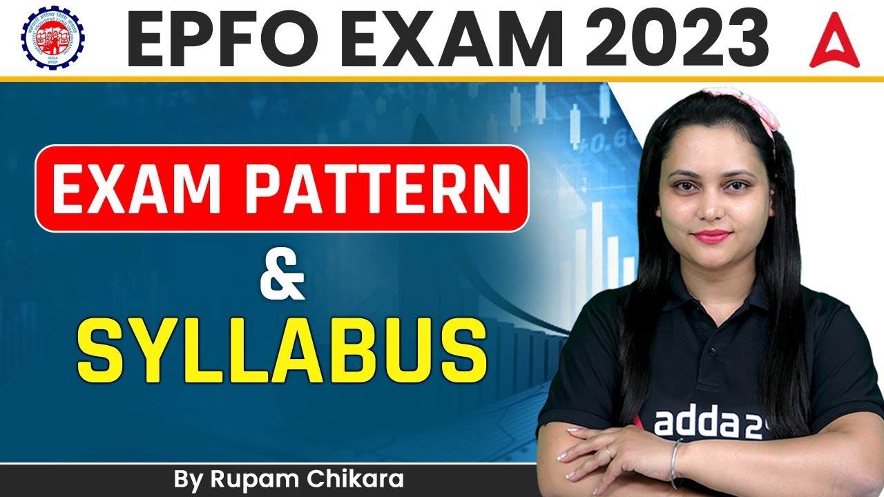 UPSC EPFO 2023 NOTIFICATION | UPSC EPFO Exam 2023 Exam Pattern ...