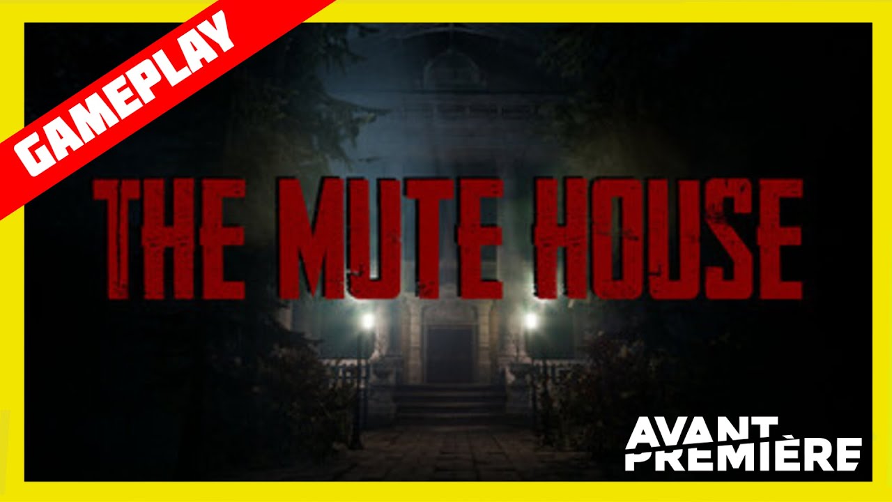 Live 2# The Mute House un Nouveau Survival Horror Qui Arrive Fin Du ...