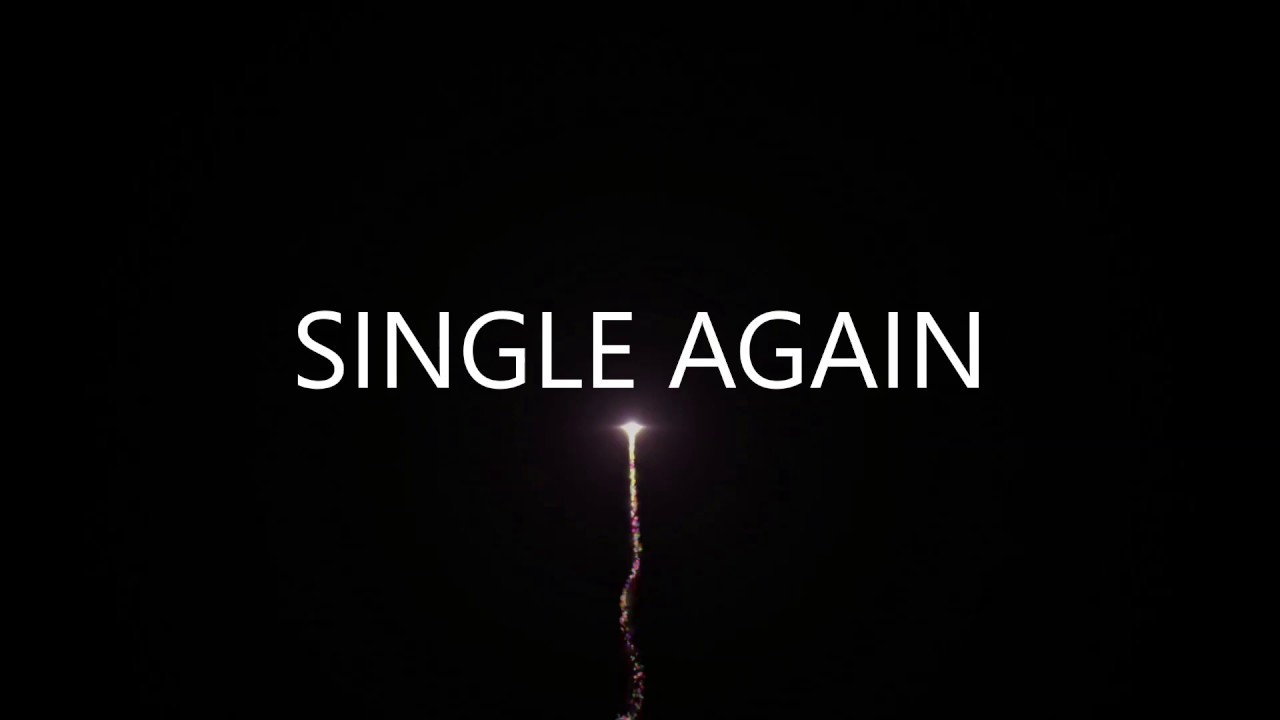 Single Again Lyrics - YouTube