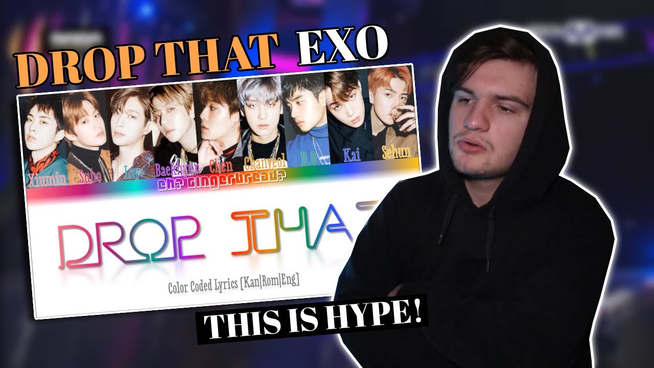 EXO - 'Drop That' Lyrics + Live MAMA | REACTION - YouTube