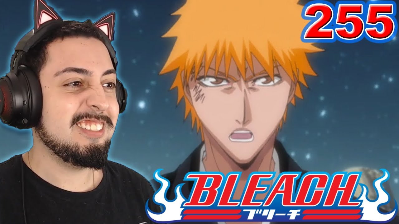 VAMOS ACABAR COM ISSO! |BLEACH| Episódio 255 - "Último Capítulo: A Saga ...