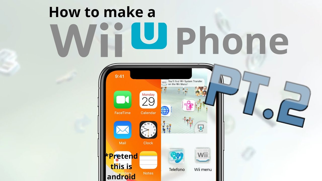 How to turn your phone into a Wii U phone pt.2 - YouTube