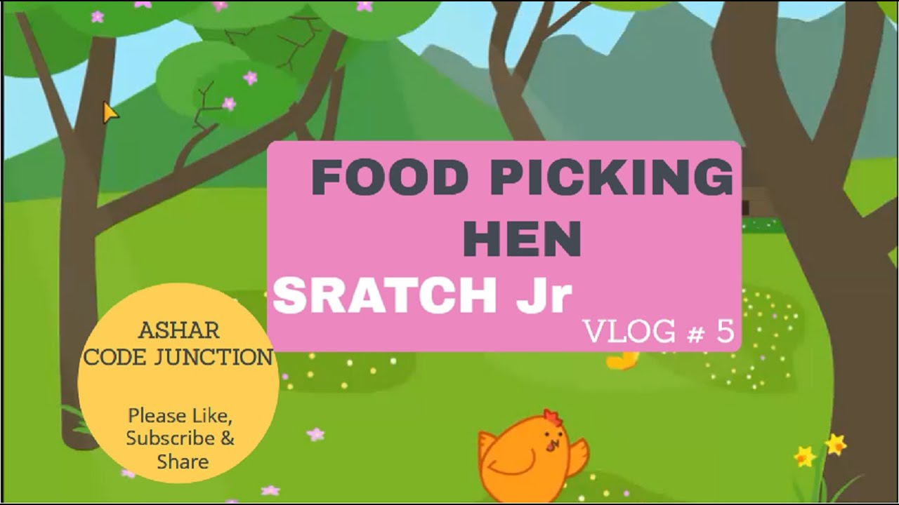 Sratch Jr | Food Picking Hen Code | Coding for Kids - YouTube
